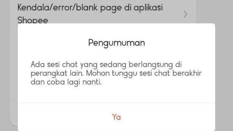 Chat CS Shopee Tidak Bisa karena Terdeteksi Ada Sesi yang Berlangsung ...
